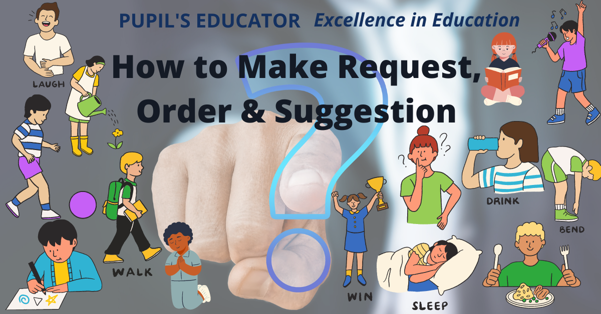 How to make Request, Order and Suggestion in English 2022 - Pupil's ...