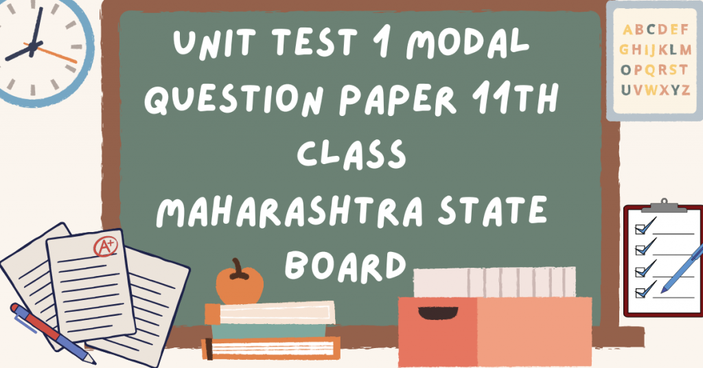 Unit Test 1 English Modal Question Paper 11th Class Maharashtra State ...