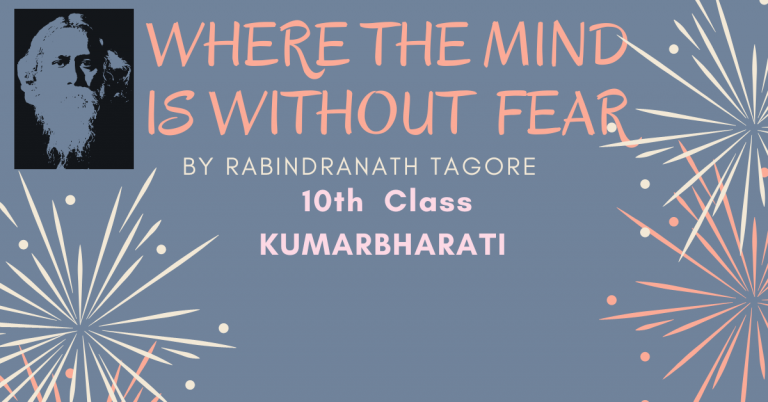 Poem: Where the Mind is without Fear 10th Class KUMARBHARATI - Pupil's ...