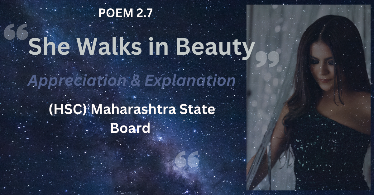 She Walks in Beauty Appreciation and Explanation 12th class Maharashtra ...