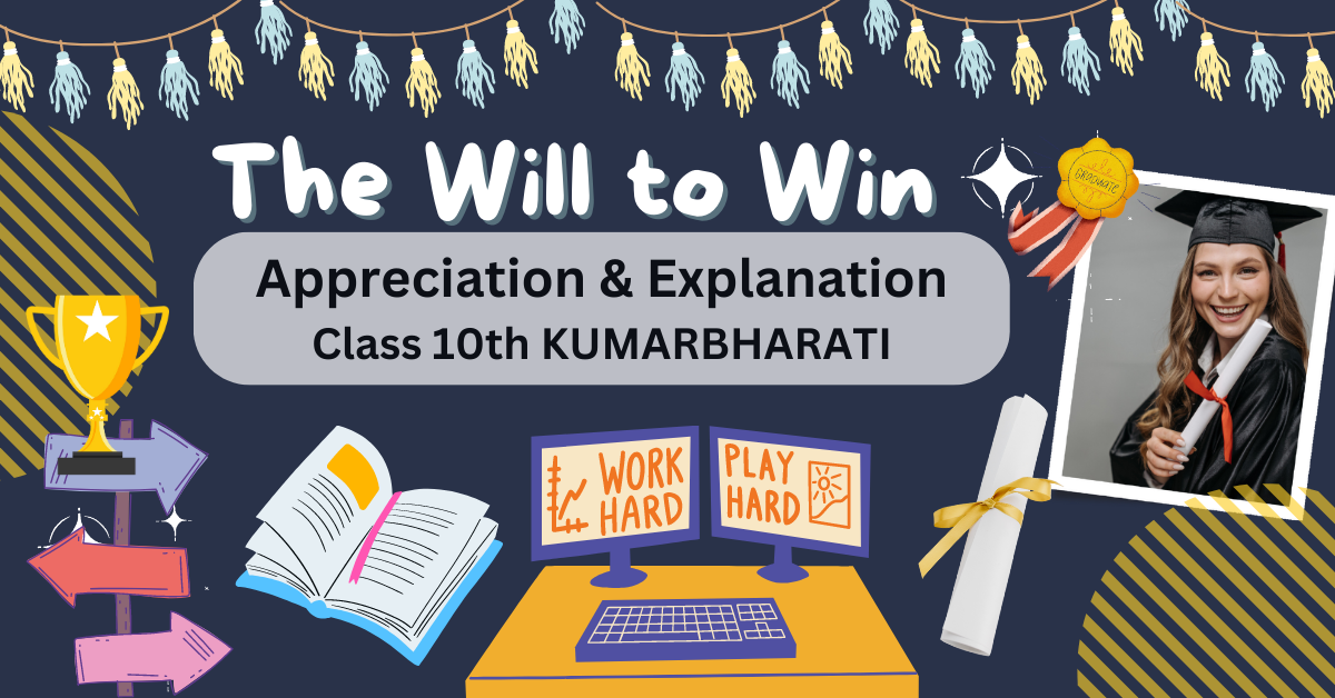 The Will to Win Appreciation | Explanation 10th Class KUMARBHARATI ...