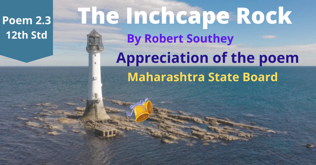 Appreciation The Inchcape Rock | 12th Class English - Pupil's Educator